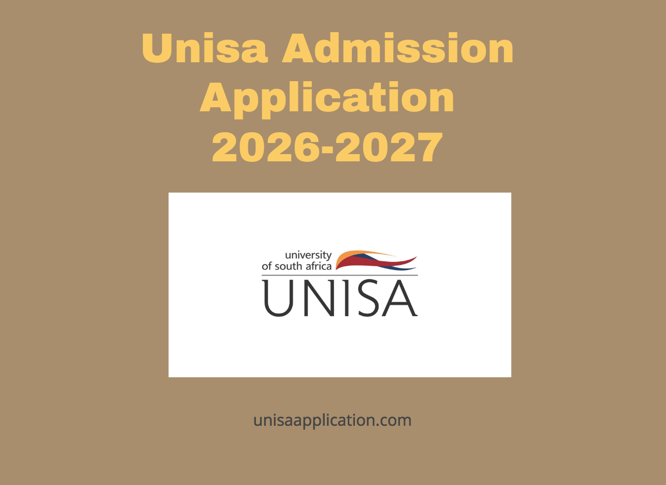 Unisa Admission Application 2026-2027 - UNISA Application 2026