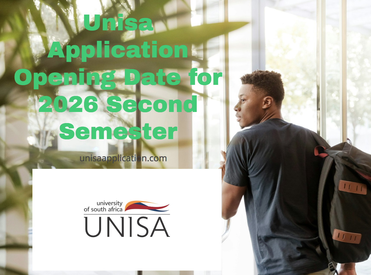 Unisa Application Opening Date for 2026 Second Semester - UNISA ...