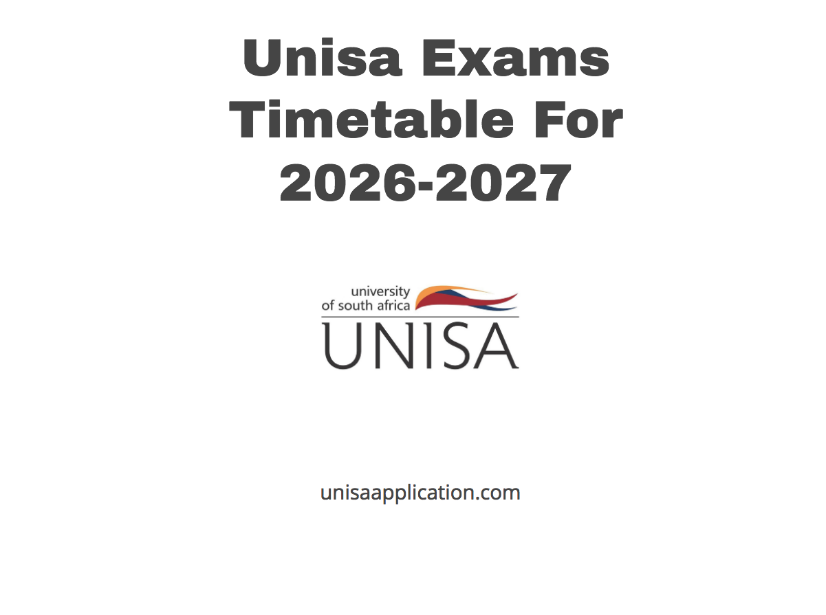 Unisa Exams Timetable For 2026-2027 - UNISA Application 2026