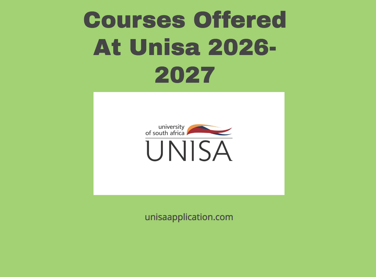 Courses Offered At Unisa 2026-2027 - UNISA Application 2026