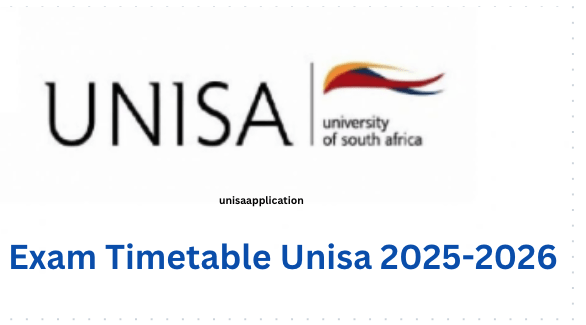 Exam Timetable Unisa 2025-2026 - UNISA Application 2025