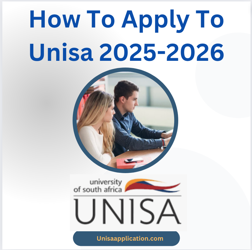 How To Apply To Unisa 2025-2026 - UNISA Application 2025