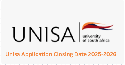Unisa Application Closing Date 2025-2026 - UNISA Application 2025