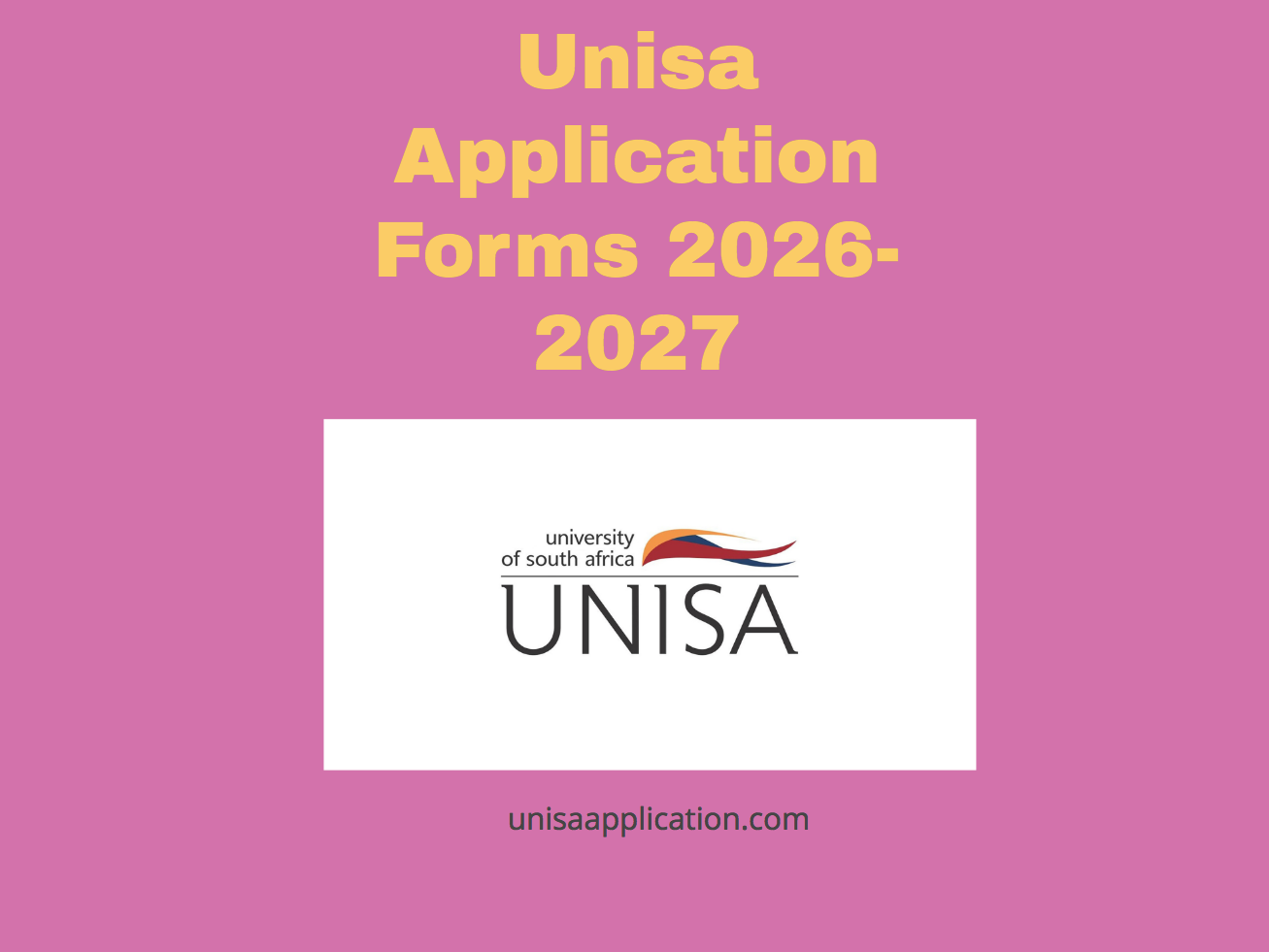 Unisa Application Forms 2026-2027 - UNISA Application 2026