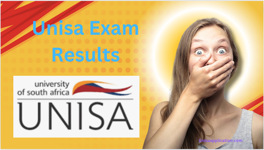 Unisa Exam Results - UNISA Application 2026