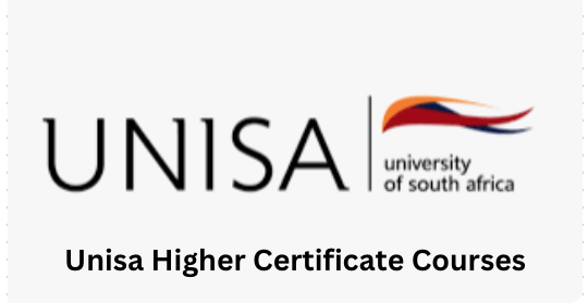 Unisa Higher Certificate Courses - UNISA Application 2026