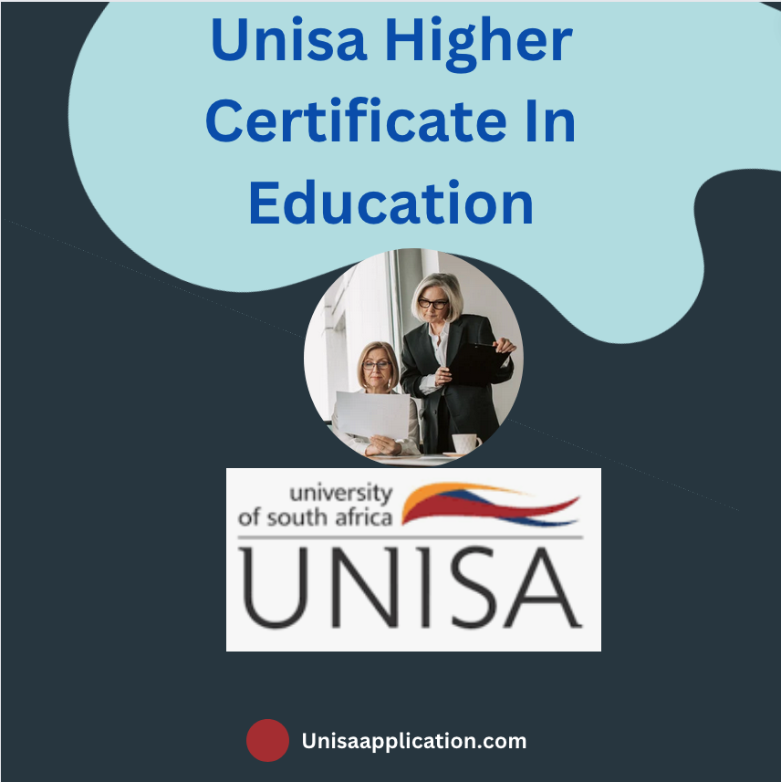 Unisa Higher Certificate In Education - UNISA Application 2026