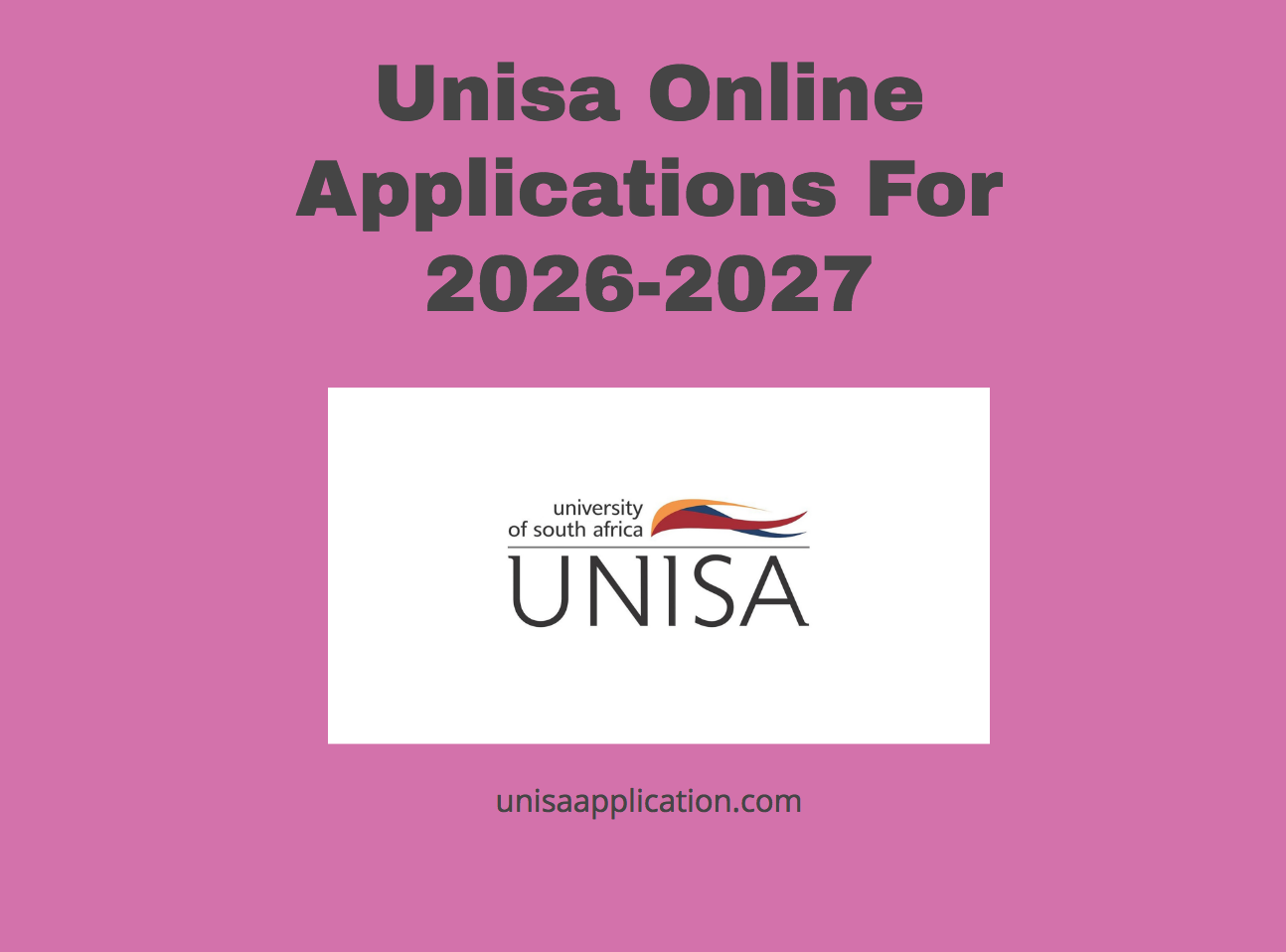 Unisa Online Applications For 2026-2027 - UNISA Application 2025