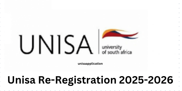 Unisa Re-Registration 2025-2026 - UNISA Application 2025