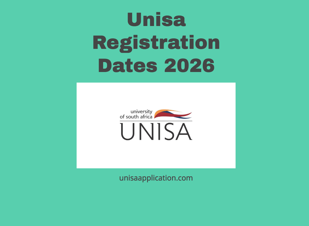 Unisa Registration Dates 2026 - UNISA Application 2026