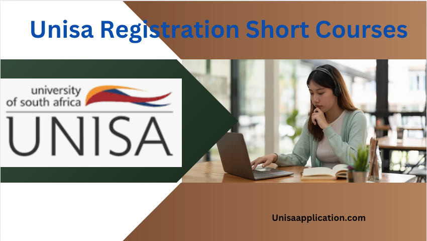 Unisa Registration Short Courses - UNISA Application 2026