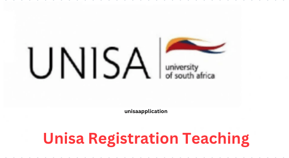 Unisa Registration Teaching - UNISA Application 2026