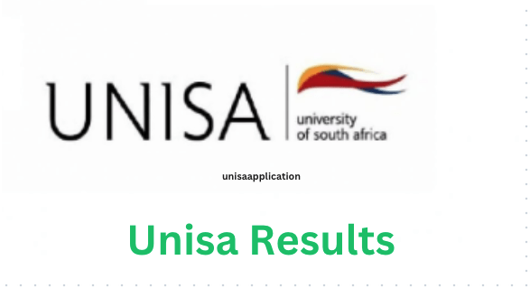 Unisa Results - UNISA Application 2025