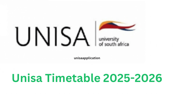 Unisa Timetable 2025-2026 - UNISA Application 2025