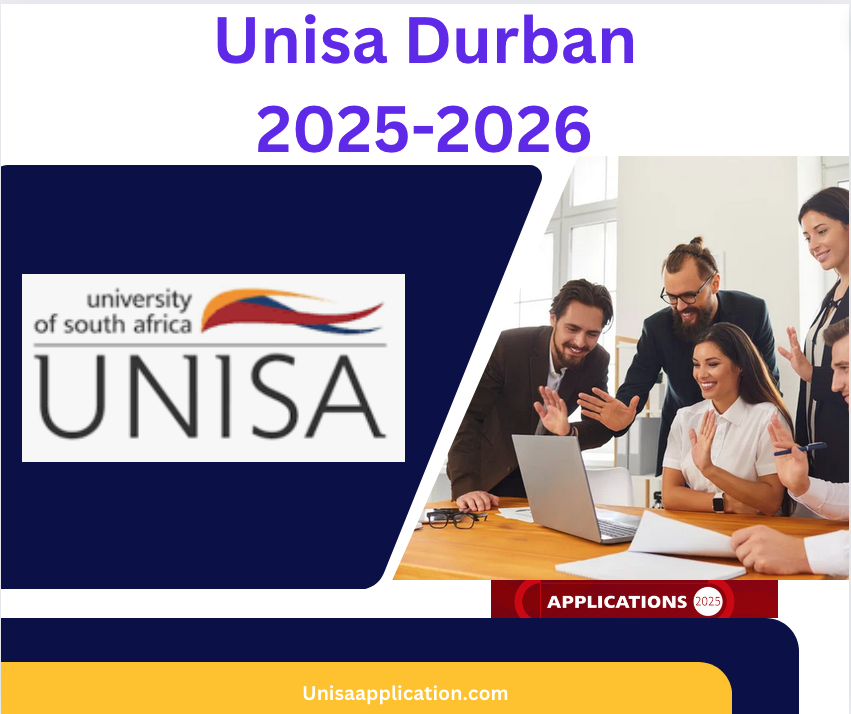 Unisa Durban 2025-2026 - UNISA Application 2025 Unisa Durban 2025-2026 - UNISA Application 2025