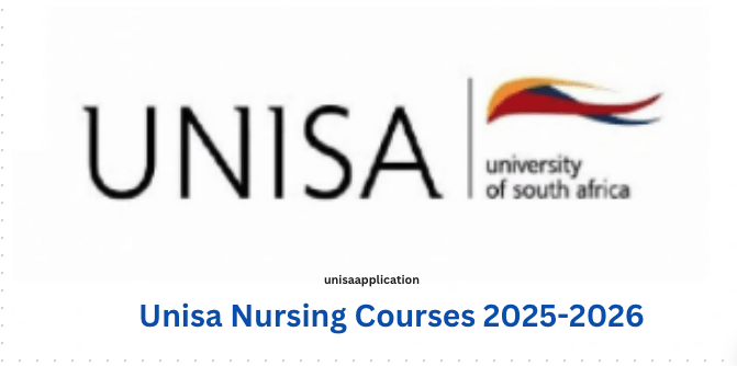 Unisa Nursing Courses 2025-2026 - UNISA Application 2025