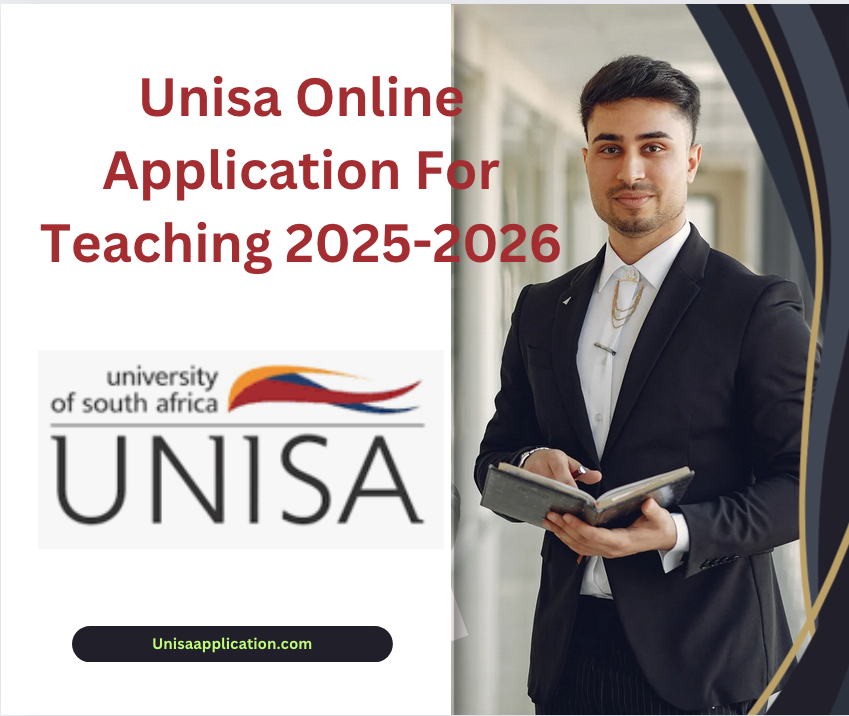 Unisa Online Application For Teaching 2025-2026 - UNISA Application 2025