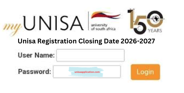 Unisa Registration Closing Date 2026-2027 - UNISA Application 2026