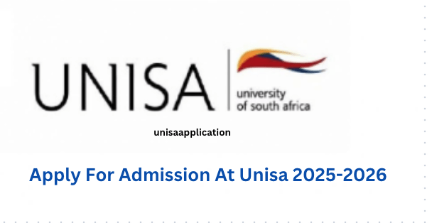 Apply For Admission At Unisa 2025-2026 - UNISA Application 2025