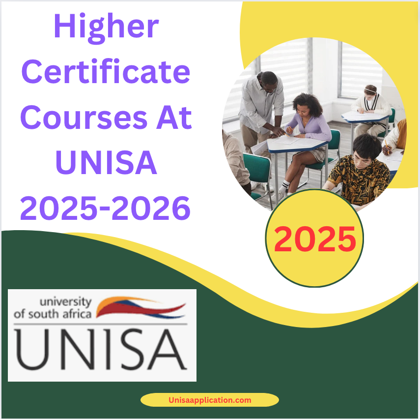 Higher Certificate Courses At UNISA 2025-2026 - UNISA Application 2025