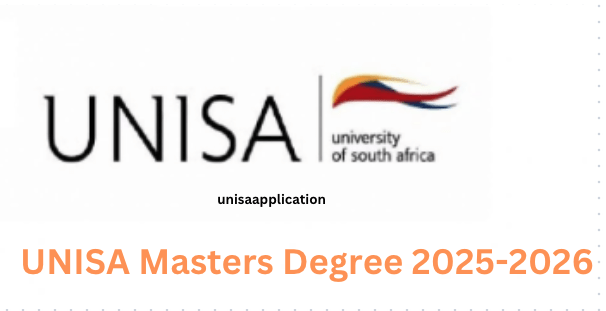 UNISA Masters Degree 2025-2026 - UNISA Application 2025