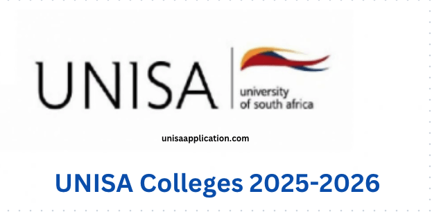 UNISA Colleges 2025-2026 - UNISA Application 2025