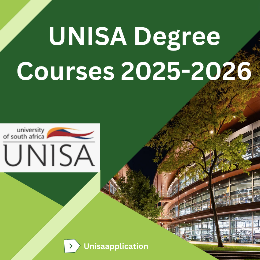 UNISA Degree Courses 2025-2026 - UNISA Application 2025