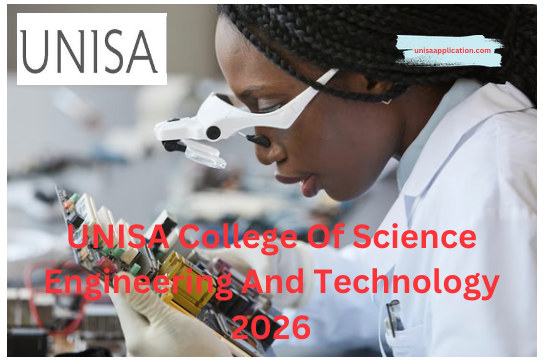 UNISA College Of Science Engineering And Technology 2026 - UNISA ...
