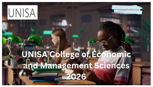 UNISA College of Economic and Management Sciences 2026 - UNISA ...