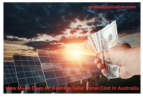 How Much Does An Average Solar Panel Cost In Australia - UNISA ...
