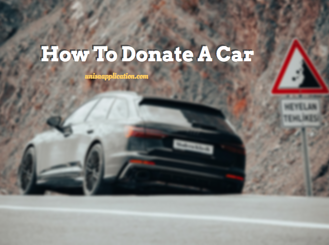 How To Donate A Car - UNISA Application 2026